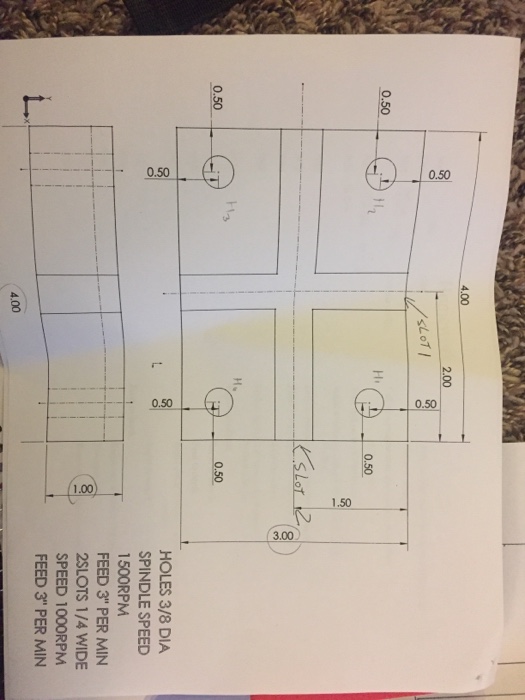 Solved 8 8 sLoT ! 3 3 ester 2. 3 HOLES 3/8 DIA 1500RPM FEED | Chegg.com