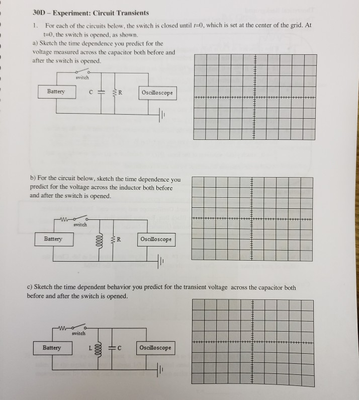 Solved 30D - Experiment: Circuit Transients 1. For each of | Chegg.com