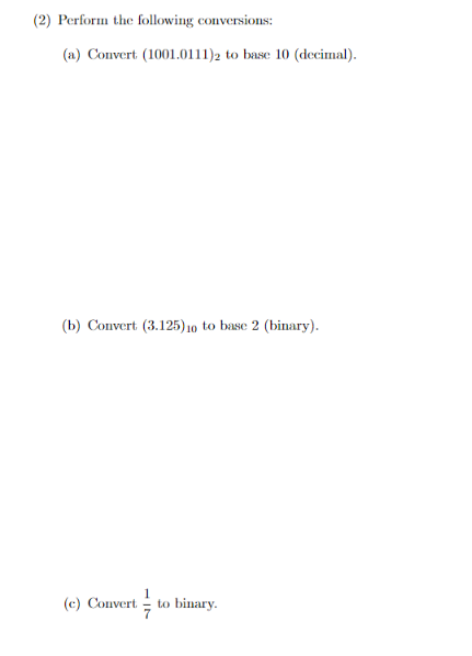 Solved (2) Perform the following conversions: (a) Convert | Chegg.com