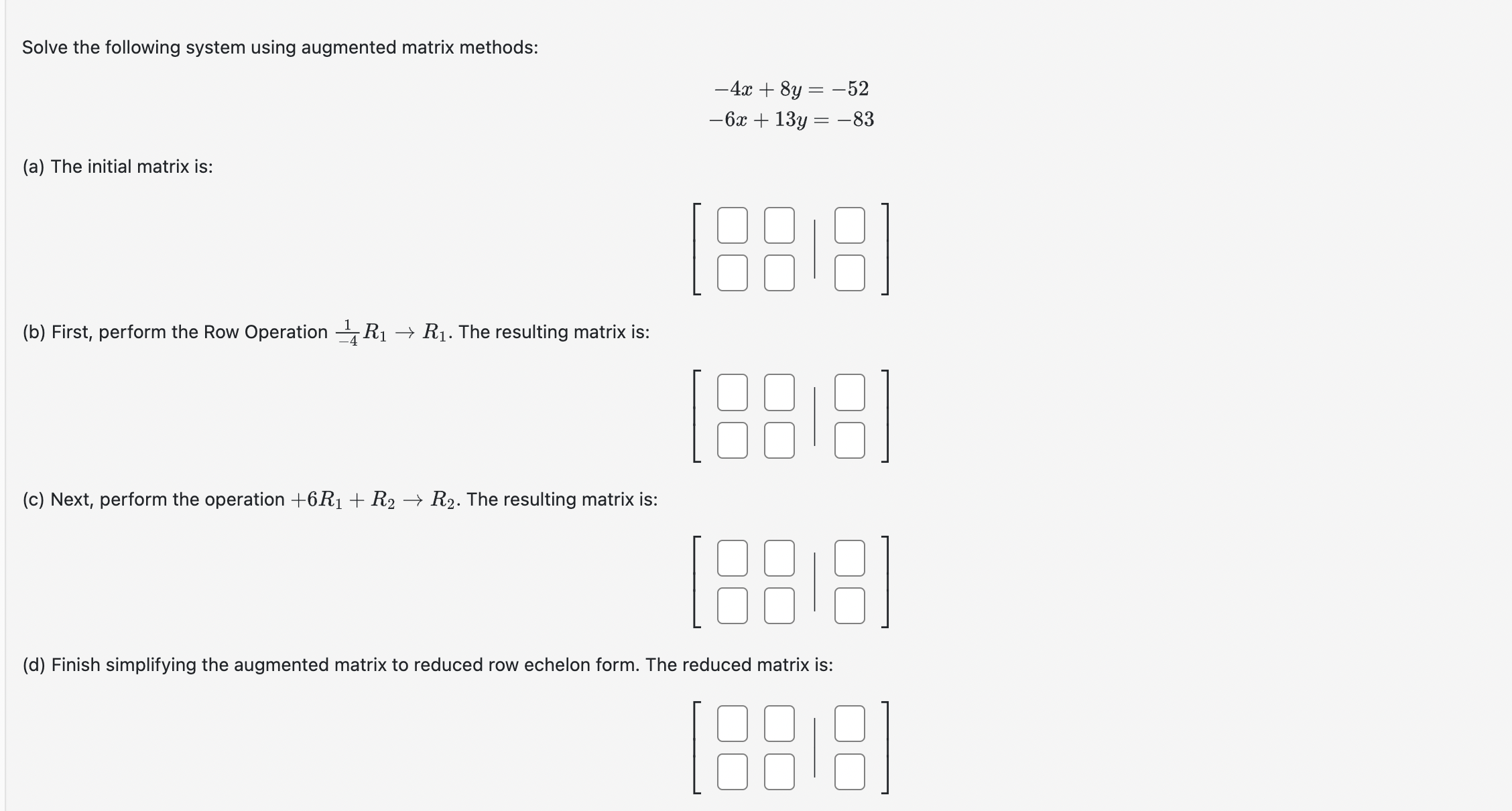 Solved Solve the following system using augmented matrix | Chegg.com