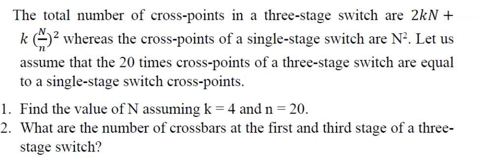 Solved The total number of cross-points in a three-stage | Chegg.com
