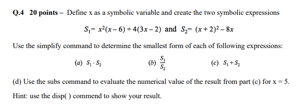 Solved Q.4 20 points - Define x as a symbolic variable and | Chegg.com
