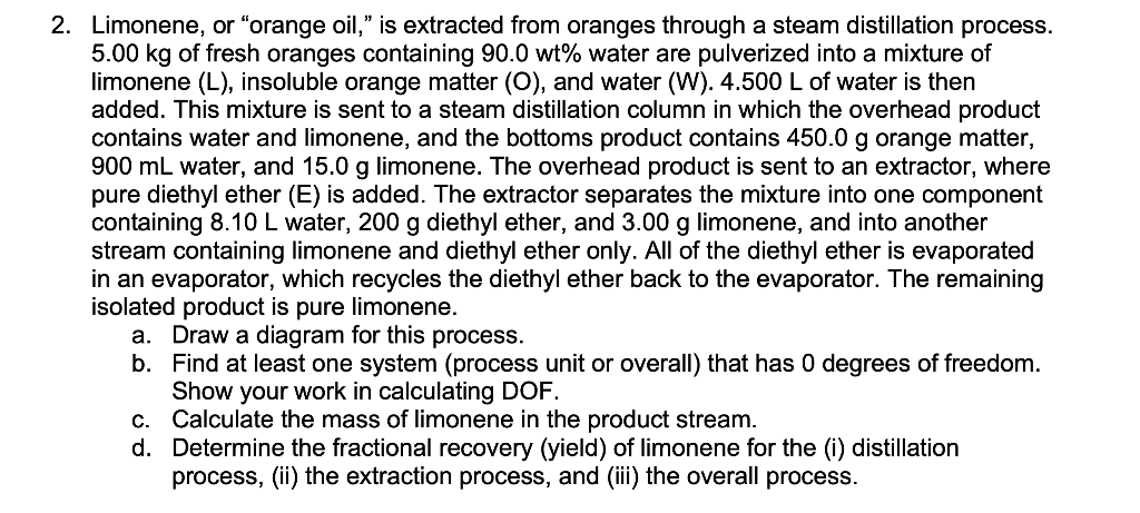 Solved 2. Limonene, or "orange oil,” is extracted from | Chegg.com