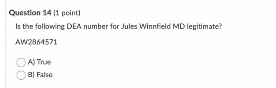 Solved Question 14 (1 point) Is the following DEA number for | Chegg.com