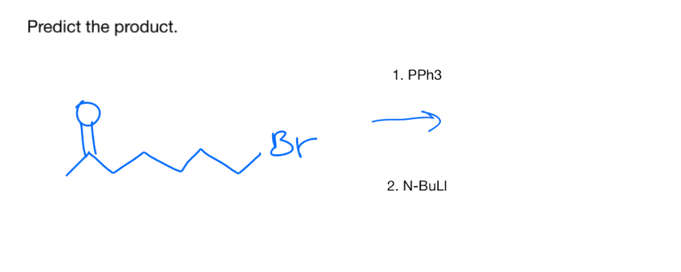 Solved Predict the product. 1. PPh3 eu Br 2. N-BULI | Chegg.com