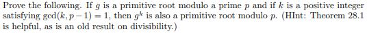 Solved Prove the following. If g is a primitive root modulo | Chegg.com