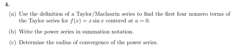 Solved 4. (a) Use the definition of a Taylor/Maclaurin | Chegg.com