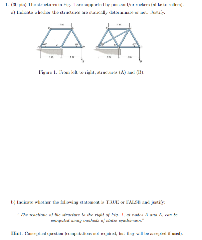 Solved 1. (30 pts) The structures in Fig. 1 are supported by | Chegg.com