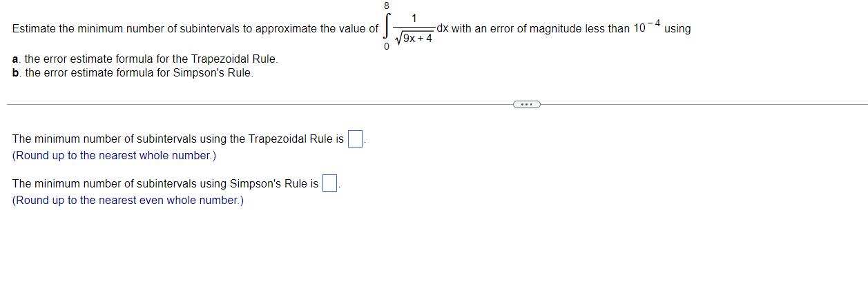 Solved Estimate the minimum number of subintervals to | Chegg.com