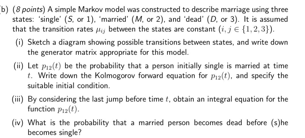 (b) (8 points) A simple Markov model was constructed | Chegg.com
