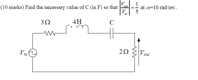 Solved (10 marks) Find the necessary value of C (in F ) so | Chegg.com