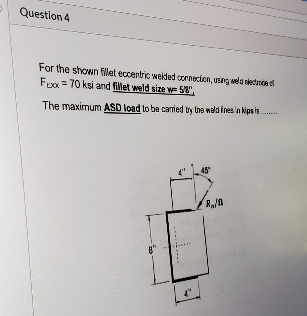 Solved Question 4 For the shown fillet eccentric welded | Chegg.com
