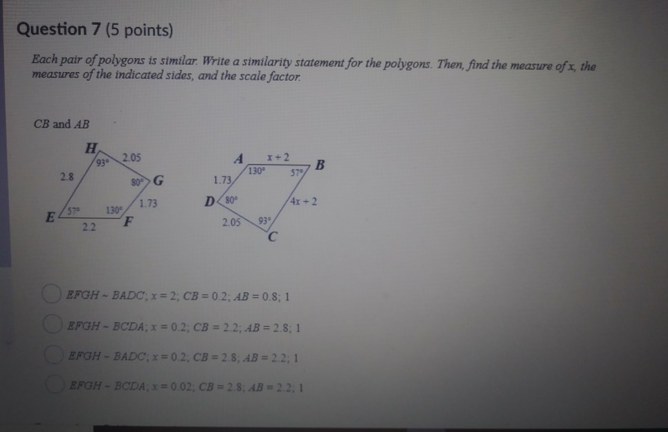 Solved Question 7 (5 points) Each pair of polygons is | Chegg.com