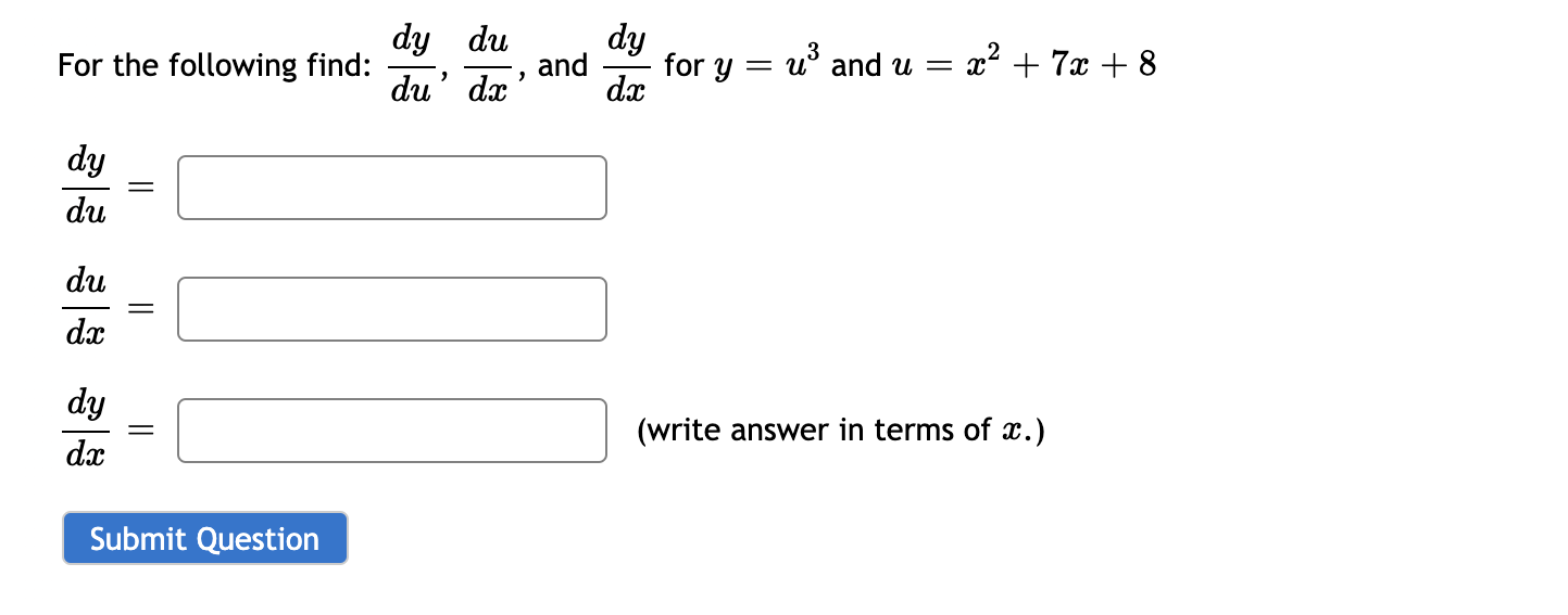 Solved dy For the following find: dy du du' dx and dx for y= | Chegg.com Solved dy For the following find: dy du du' dx and dx for y= | Chegg.com