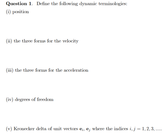 Solved Question 1. ﻿Define the following dynamic | Chegg.com