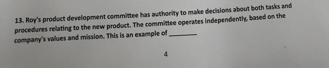 Solved Roy's product development committee has authority to | Chegg.com
