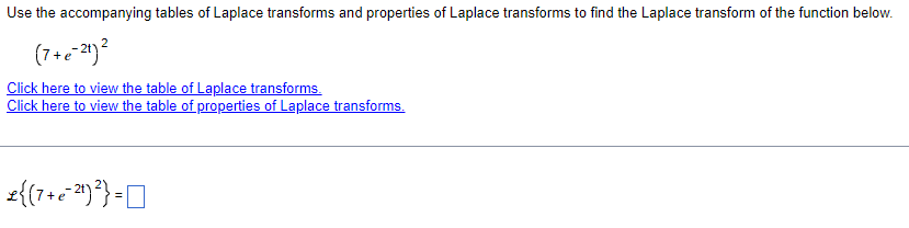 Solved Use the accompanying tables of Laplace transforms and | Chegg.com