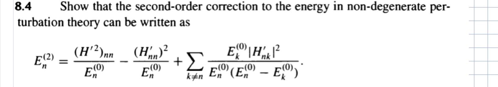 Solved 8.4 Show that the second-order correction to the | Chegg.com