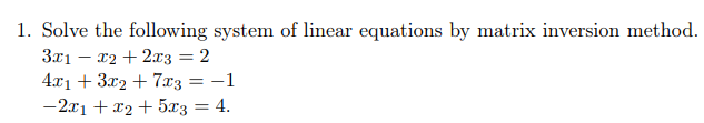 Solved 1. Solve the following system of linear equations by | Chegg.com