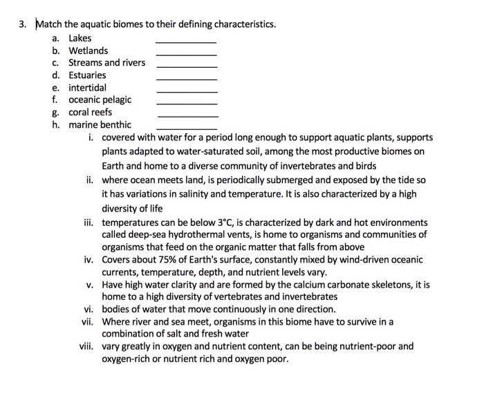 Solved 3. Match the aquatic biomes to their defining | Chegg.com