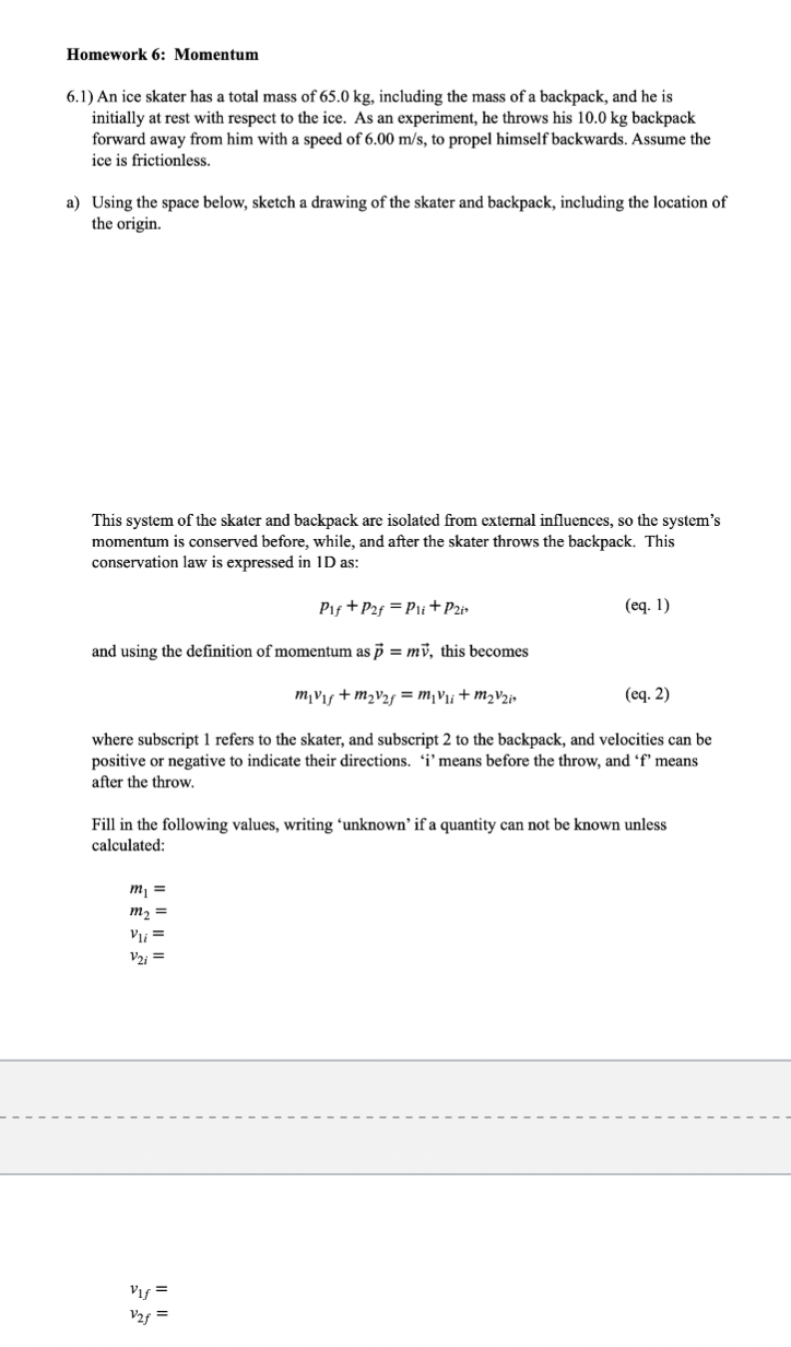 Solved Homework 6: Momentum6.1) ﻿An ice skater has a total | Chegg.com