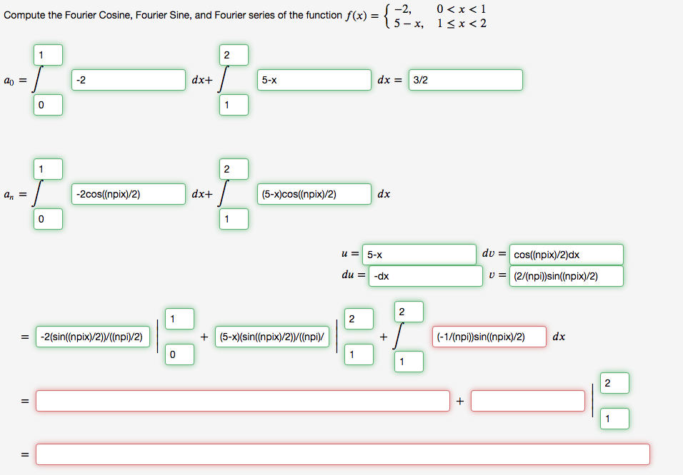 Solved Compute the Fourier Cosine, Fourier Sine, and Fourier | Chegg.com