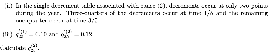 Solved (i) In the single decrement table associated with | Chegg.com