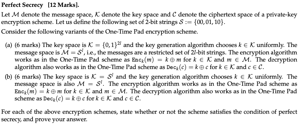 Solved Let M denote the message space, K denote the key | Chegg.com Solved Let M denote the message space, K denote the key | Chegg.com