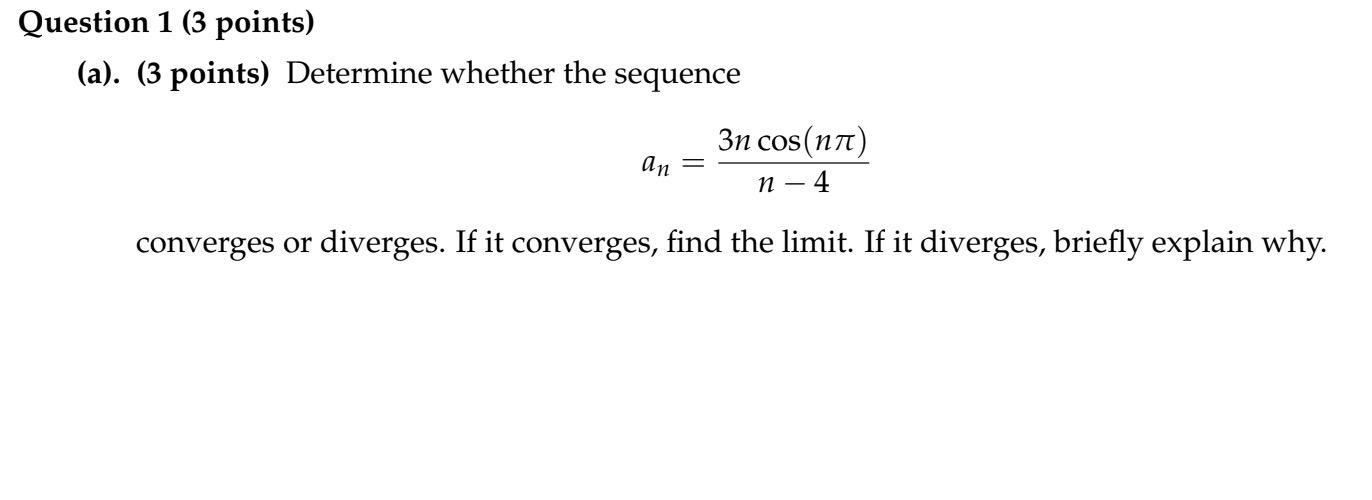 Solved (a). (3 points) Determine whether the sequence | Chegg.com