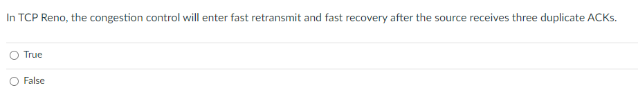Solved In TCP Reno, the congestion control will enter fast | Chegg.com