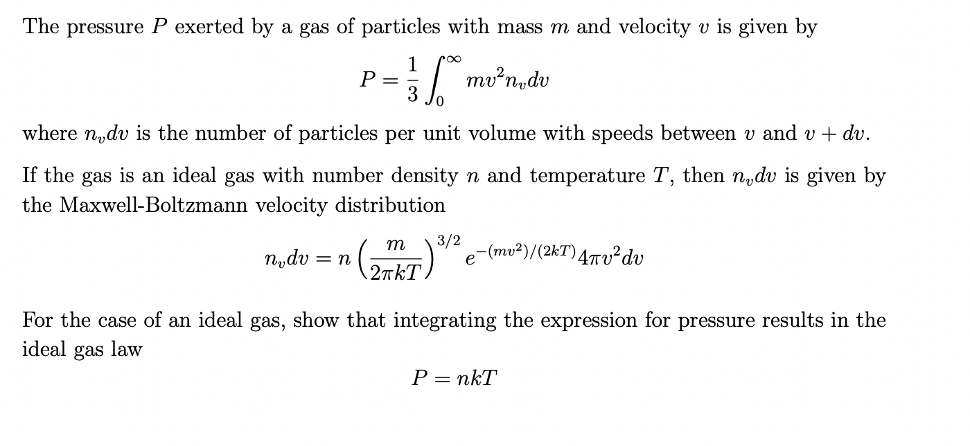 Solved The pressure P exerted by a gas of particles with | Chegg.com