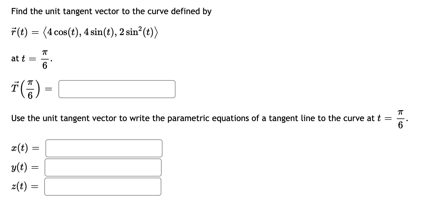 Solved Find the unit tangent vector to the curve defined by | Chegg.com