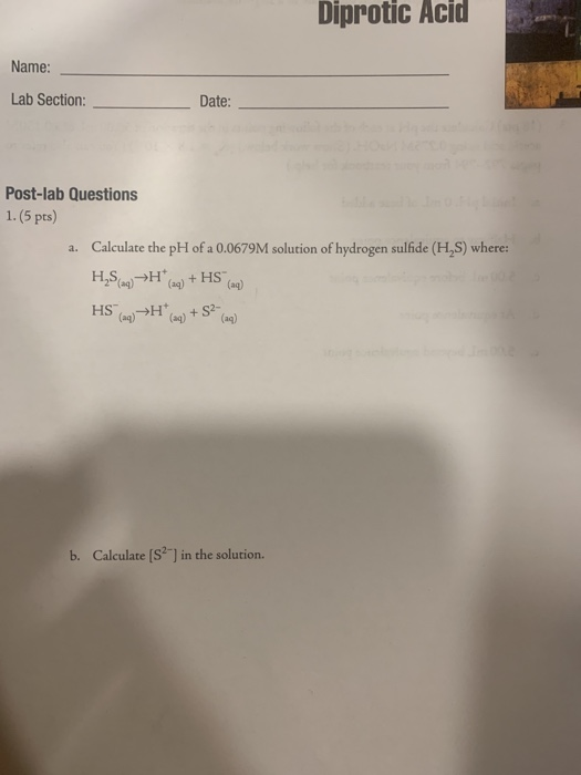 Solved Diprotic Acid Name: Lab Section: Date: Post-lab | Chegg.com