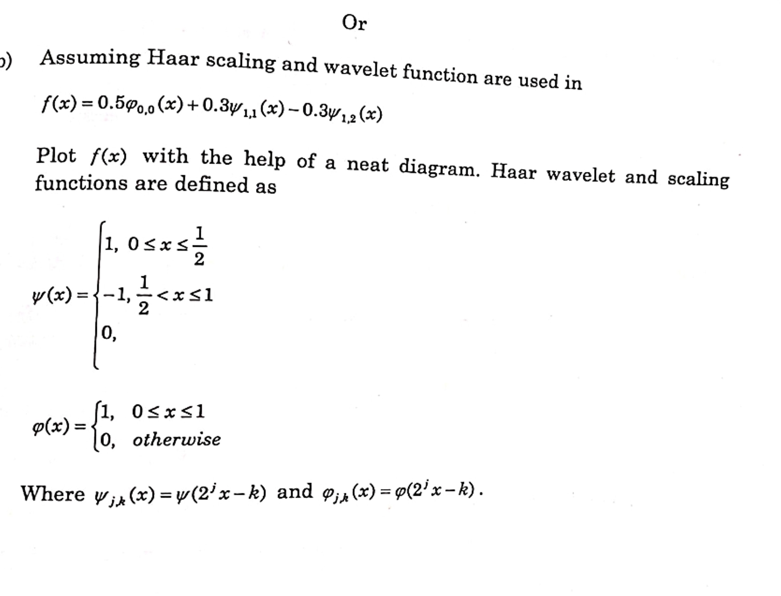 Solved OrAssuming Haar scaling and wavelet function are used | Chegg.com