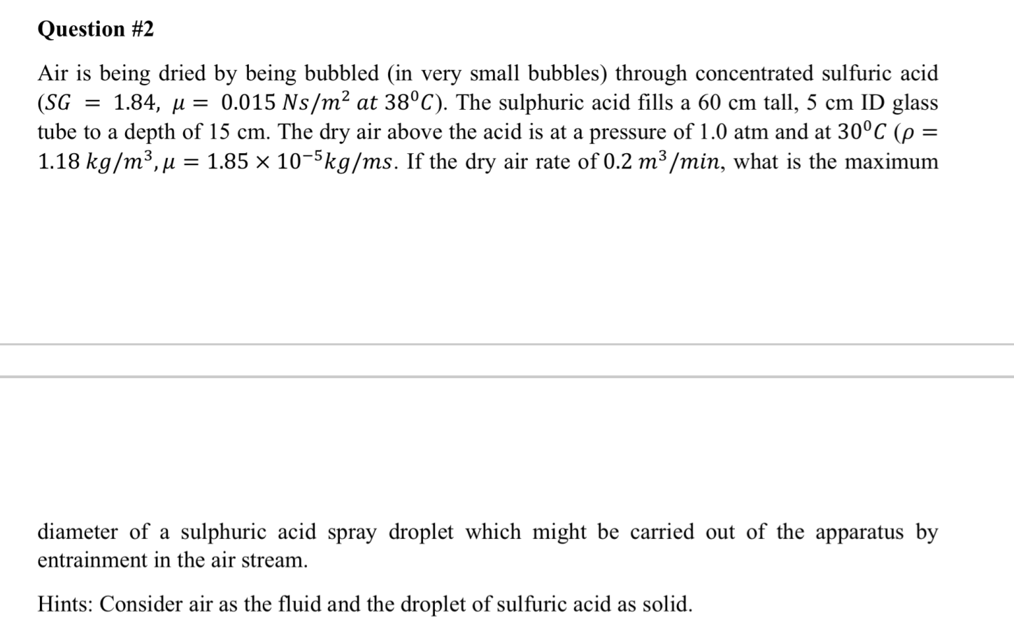 Solved Question #2Air is ﻿being dried by ﻿being bubbled (in | Chegg.com