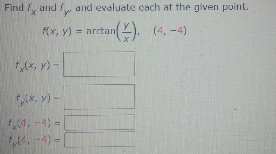 Solved Find f, and fy, and evaluate each at the given point. | Chegg.com