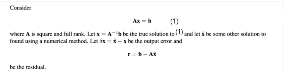 Solved Consider Ax= b (1) where A is square and full rank. | Chegg.com