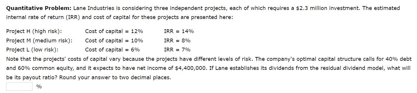 Solved Quantitative Problem: Lane Industries is considering | Chegg.com