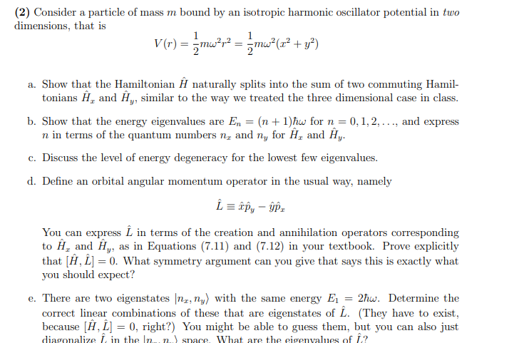 Solved (2) Consider a particle of mass m bound by an | Chegg.com