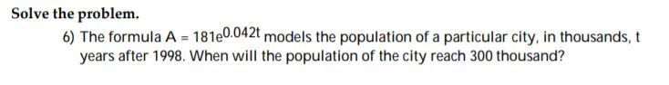 Solved Solve the problem. 6) The formula A = 1810.042t | Chegg.com