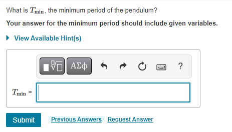 Solved What is Tmin, the minimum period of the pendulum? | Chegg.com