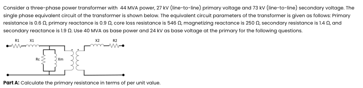 Solved Consider a three-phase power transformer with 44 MVA | Chegg.com