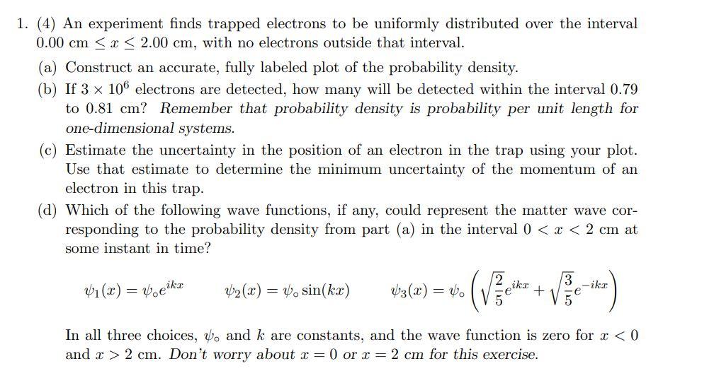 Solved 1. (4) An experiment finds trapped electrons to be | Chegg.com