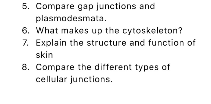 Solved Compare Gap Junctions And Plasmodesmata What Makes 3393