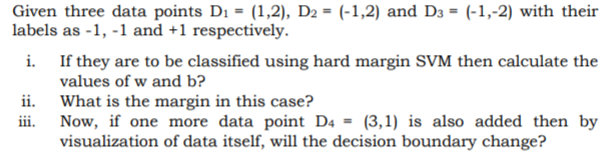 Solved Given three data points D1 = (1,2), D2 = (-1,2) and | Chegg.com