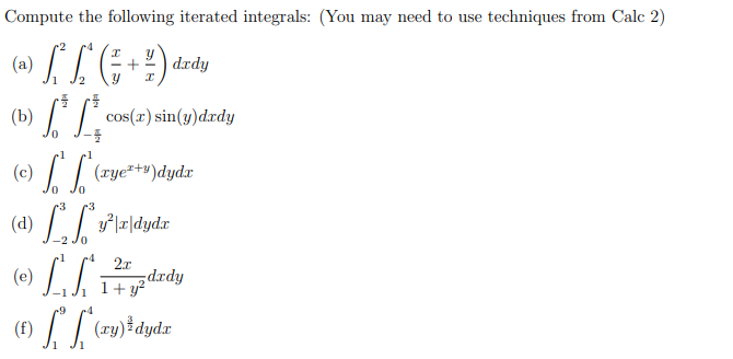 Solved Compute the following iterated integrals: (You may | Chegg.com