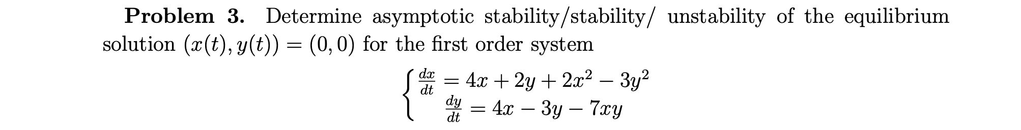 Problem 3. Determine asymptotic stability/stability/ | Chegg.com