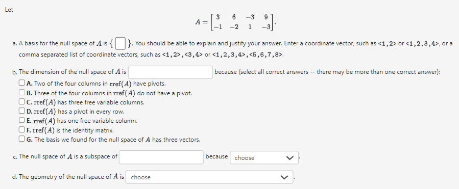 Solved LetA=[36-39-1-21-3]a. ﻿A basis for the null space of | Chegg.com