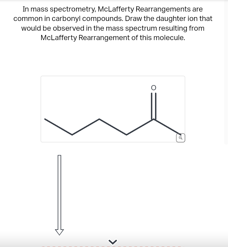 Solved In mass spectrometry, McLafferty Rearrangements are | Chegg.com