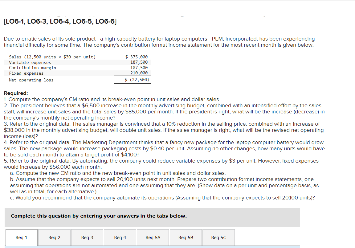 Solved [LO6-1, LO6-3, LOG-4, LO6-5, LO6-6] Due to erratic | Chegg.com